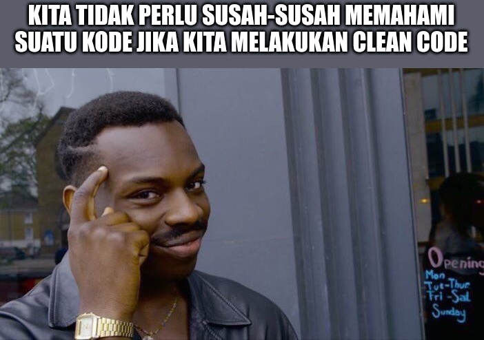 Clean Code dalam pengembangan Software. | by Rizkhi PH | Medium