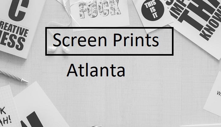 5 Reasons Atlanta Screen Prints is Popular in the World of Screen ...