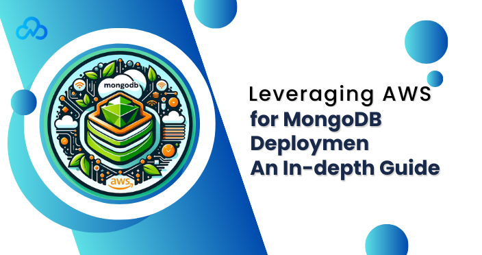 Leveraging AWS for MongoDB Deployment: An In-depth Guide | by Cloudastra Technologies | Medium