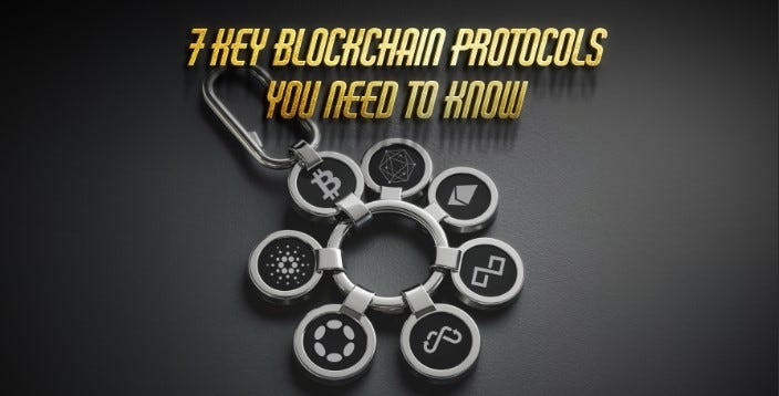 7 Key Blockchain Protocols You Need To Know | by Otis Eleven | Sep ...