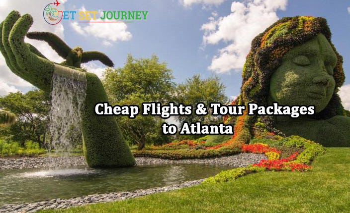 4 Amazing Reasons Why You Should Include Atlanta In Your Bucket List ...