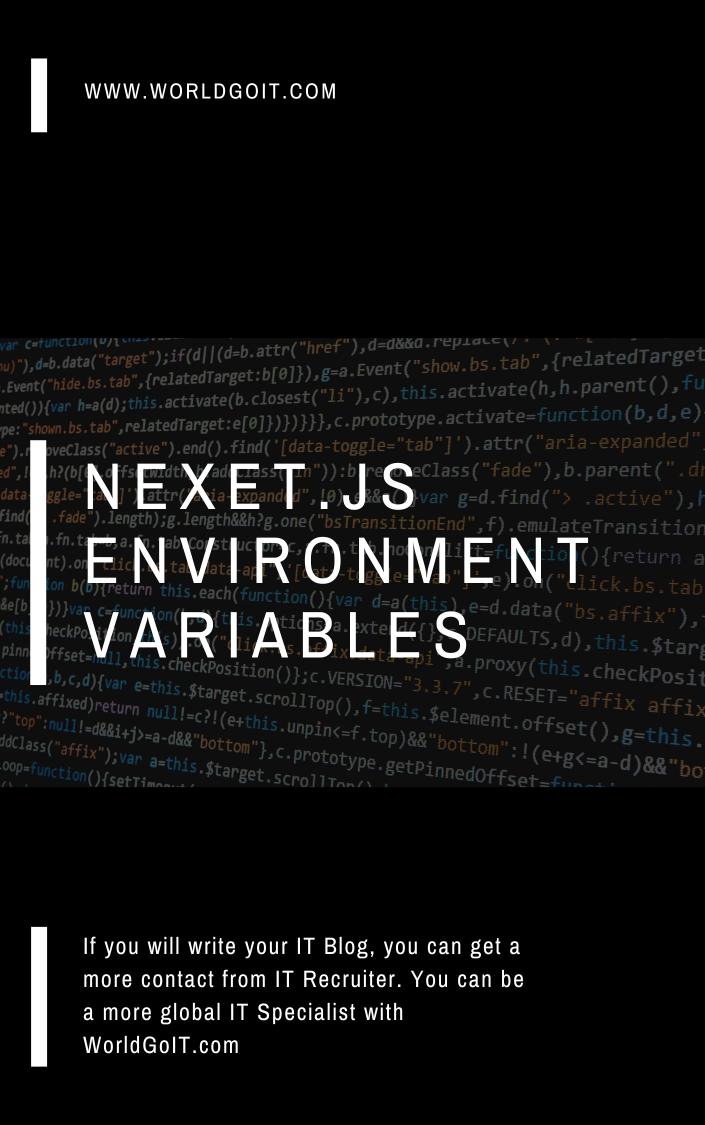 Nexet.js Environment Variables | by WorldGoIT | Medium