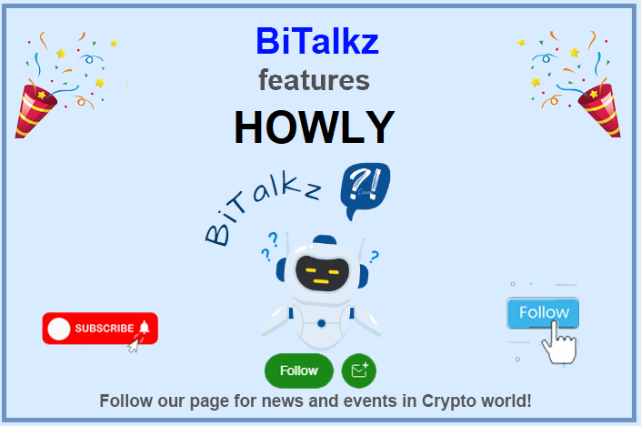 HOWLY Airdrop $5000 $HOWLY Token - BiTalkz - Medium