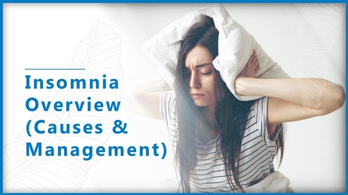 Insomnia Overview Causes & management - surekha bhosale - Medium