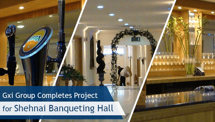 Gxi Group Completes Project for Shehnai Banqueting Hall | by Jamie ...