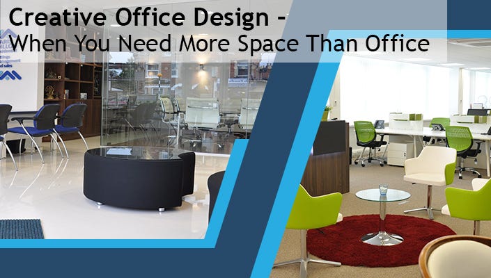 Creative Office Design — When You Need More Space Than Office | by ...