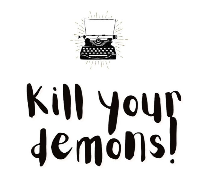 Kill Your Demons (not just your darlings)! | by Meta Wagner | Medium