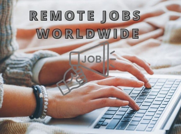 REMOTE JOBS WORLDWIDE. You want to work from home, or even… | by Supportshot | Medium