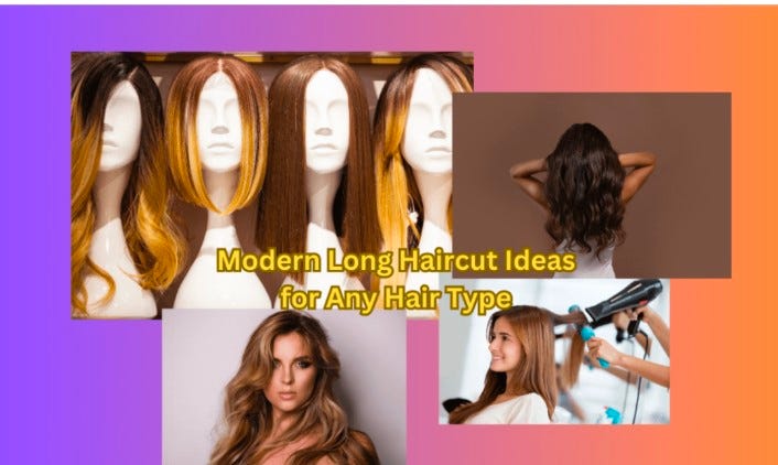 Modern Long Haircut Ideas for Any Hair Type How about we look at a few ...