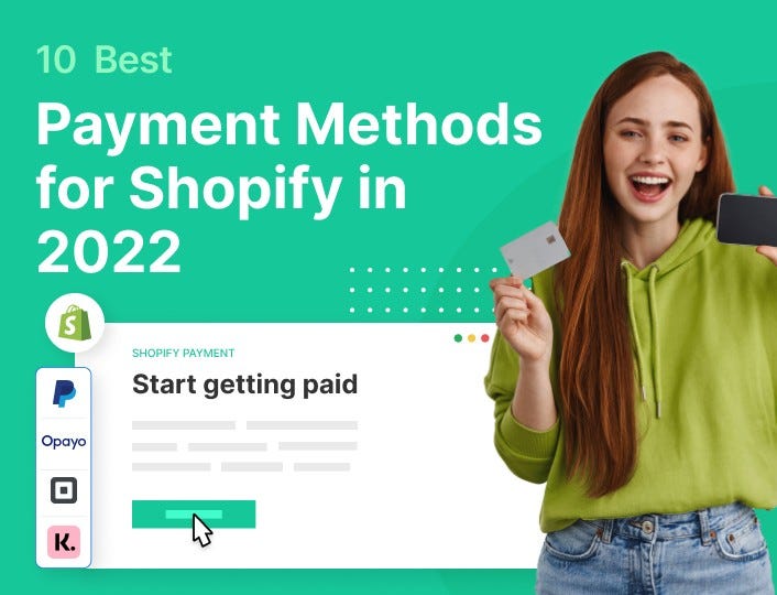 Best Payment Methods to Try on Shopify | by Adoric | Jun, 2023 | Medium