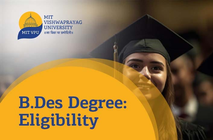 B.Des Degree: Comprehensive Guide to Eligibility and Career ...