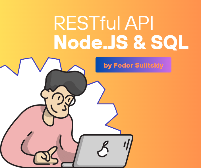 Rest Api With Nodejs And Sql From Scratch Part I I— Code By Fedor Sulitskiy Medium