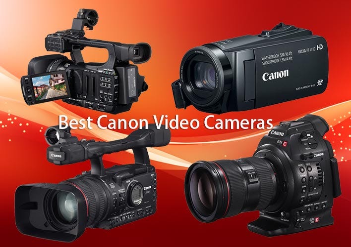 Best Canon Video Cameras| Camcorder | by DongFuCam | Mar, 2024 | Medium
