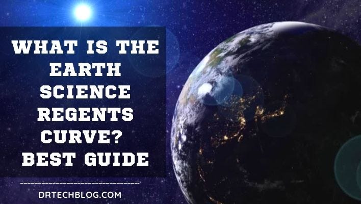 What is the Earth Science Regents Curve? Best Guide | by DrTechBlog ...