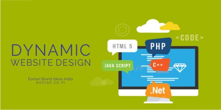 Why Should a Website Must Be Dynamic | by Eonian Brand Ideas | Medium