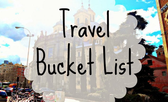 30 Travel Bucket List — Pack Your Bags !!! | by Wahji Paaji | Medium