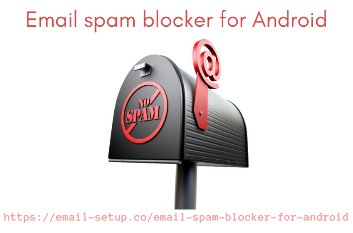 Email Spam Blocker For Android Valentina Everly Medium