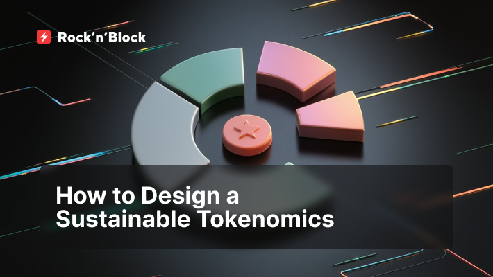 Comprehensive Guide to Building Sustainable Tokenomics Model | by Rock'n'Block | Medium