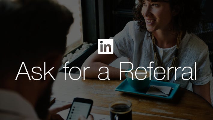 How to get referrals on linkedin. Acquiring a job referral can make all ...