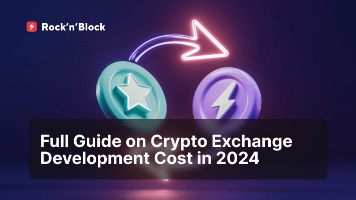 Crypto Exchange Development Costs: Your Complete 2024 Guide | by Rock'n ...