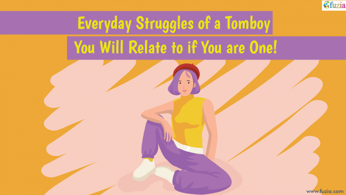 Everyday Struggles of a Tomboy You Will Relate To If You are One! | by ...