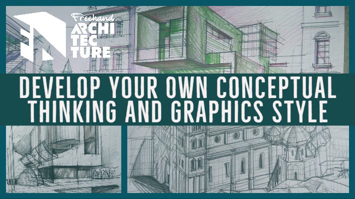 Develop Your Own Conceptual Thinking and Graphics Style — Freehand ...