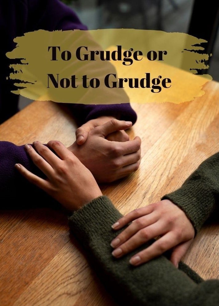 To Grudge or Not to Grudge. A Morality Maze | by Sera Publishing | Medium