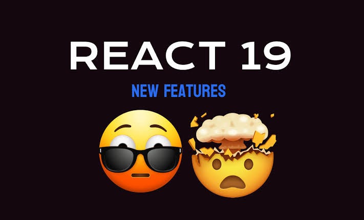 Discover the New Features of React 19: A Comprehensive Guide | by ...