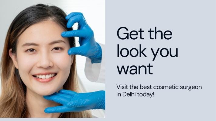 Visit the best cosmetic surgeon in Delhi - Dr. Vivek Kumar - Medium
