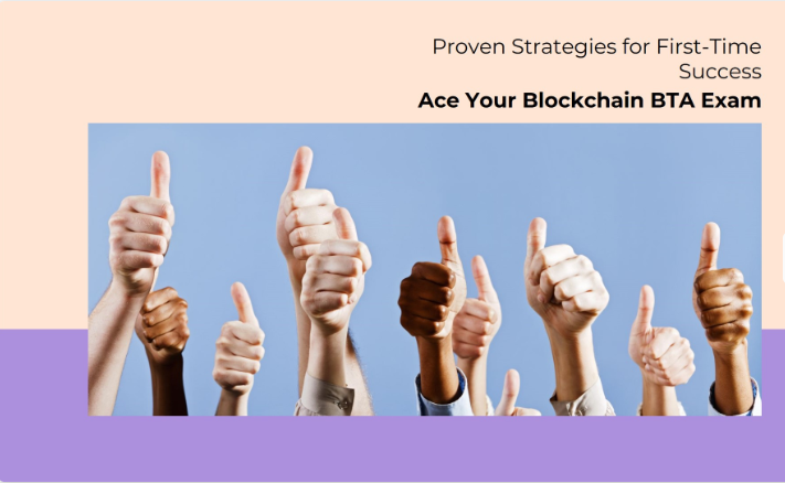Single Proven Strategies to Pass Your Blockchain BTA Exam on the First ...