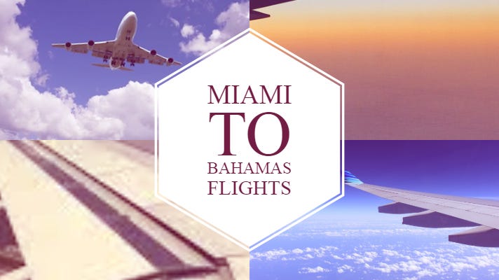 Miami to Bahamas Flight. There are lots of vacation places in… | by ...