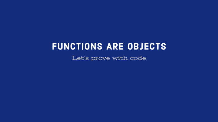 Functions are Objects in JavaScript, Let's Prove It | JavaScript in Plain English
