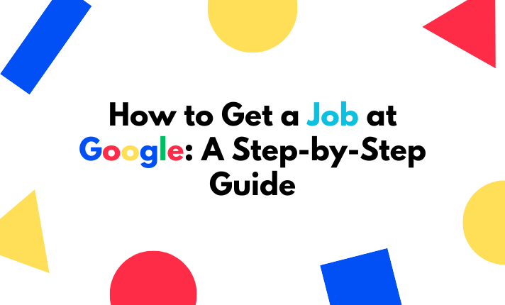 Ultimate Guide to Landing Your First Software Engineering Job at Google ...