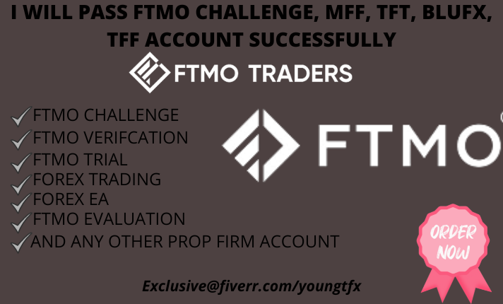I will pass your ftmo challenge, ftmo verification, and manage your funded account ...