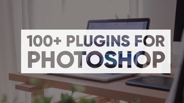 The most complete list of Photoshop plugins | by Liliia Onkhonova | Medium