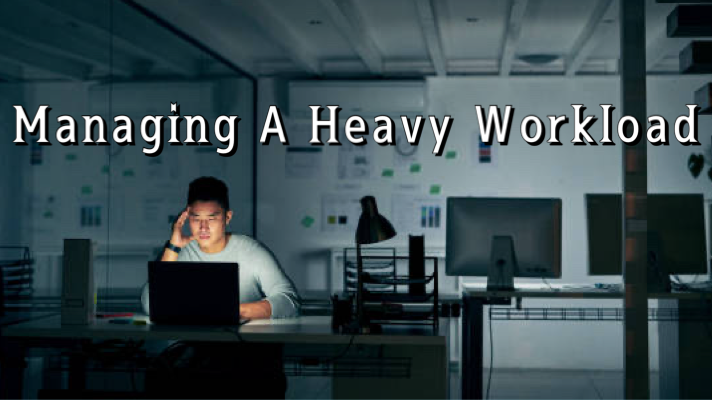Managing A Heavy Workload. “Put God in charge of your work, then… | by ...