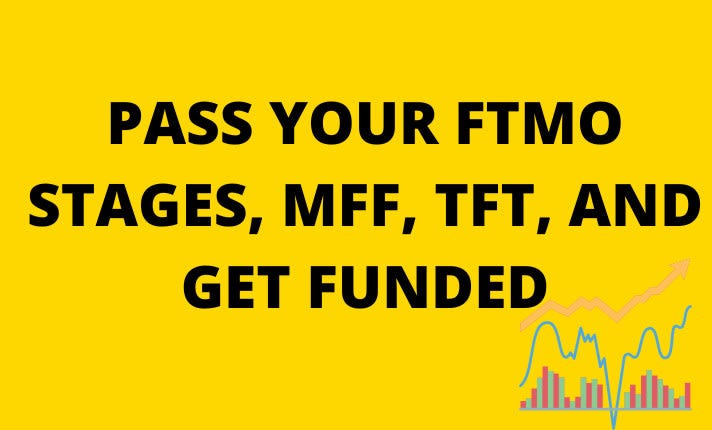 I will successfully trade your prop firm phases, ftmo mff, tff and others - Brain stum - Medium