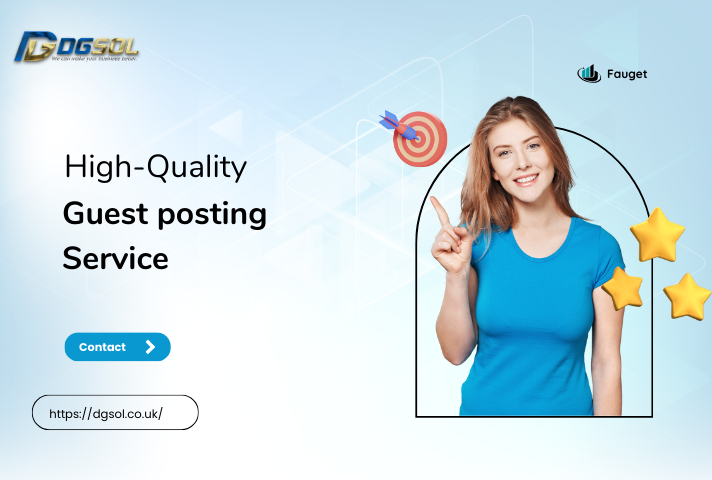 Elevating Your Brand: The Impact of High-Quality Guest Post Services in the UK | by dgsol | Nov ...