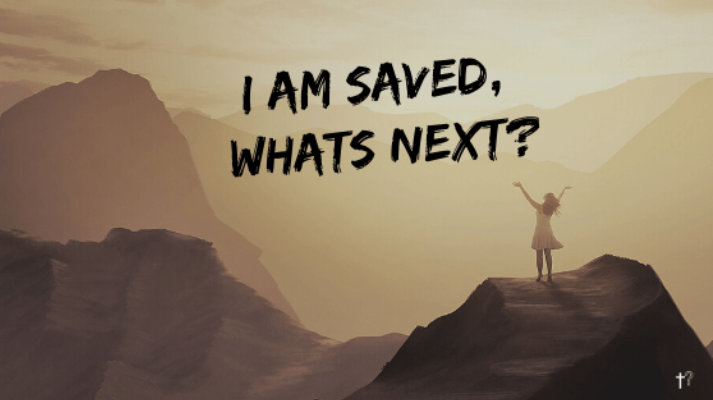 I Just Got Saved, What Next?. Congratulations on making such a great ...