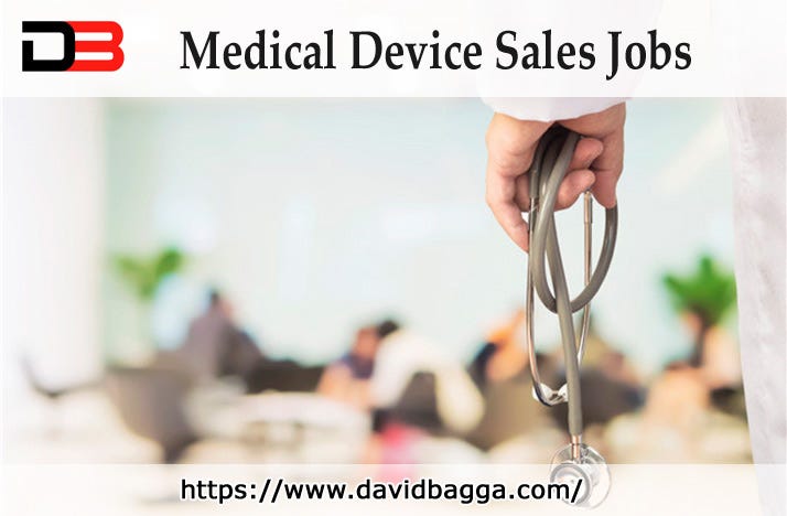 How to Become a Medical Sales Rep | by David Bagga Company | Medium