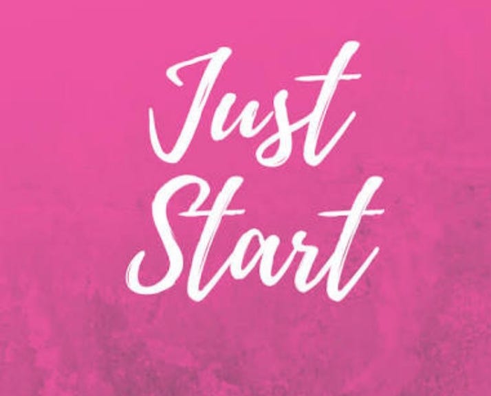 Just start!!!. Starting is difficult but worth it | by Shahida Irshad ...