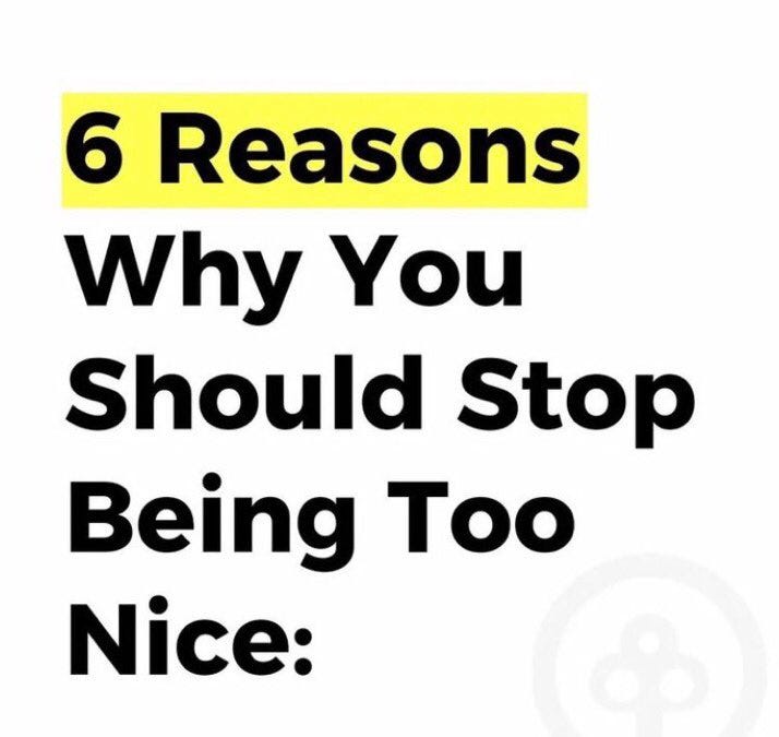 Stop Being So Nice: 6 Reasons Why | by Lokesh Ukey | Medium