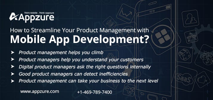 How to Streamline Your Product Management with Mobile App Development ...
