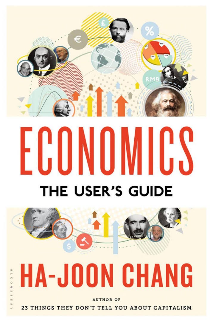 Economics: A User’s Guide Review. Ha-Joon Chang writes in the book that ...