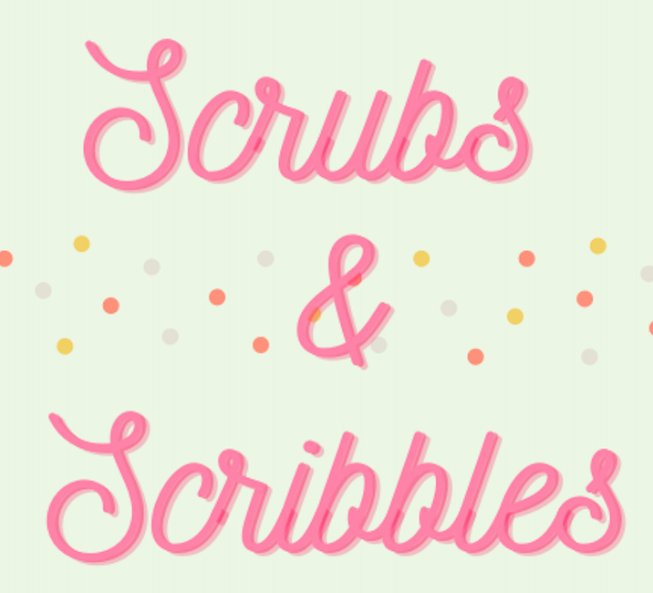Scrubs & Scribbles