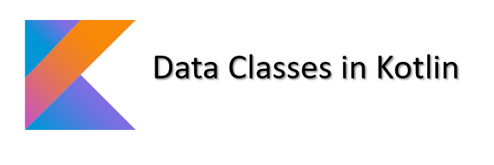 Kotlin : Data Classes. What is Data Class? | by Kavie | Medium Kotlin : Data Classes. What is Data Class? | by Kavie | Medium
