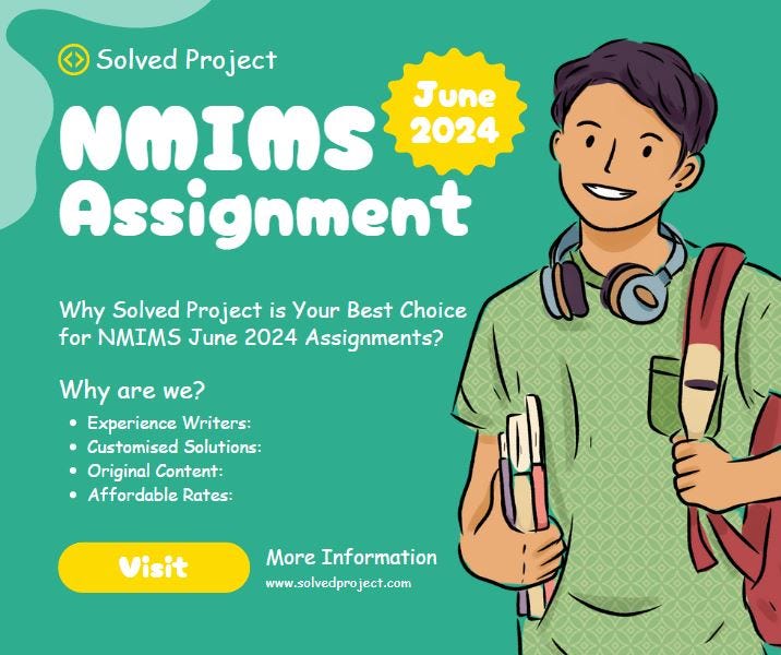 Why Solved Project is Your Best Choice for NMIMS June 2024 Assignments? | by Solved Project ...