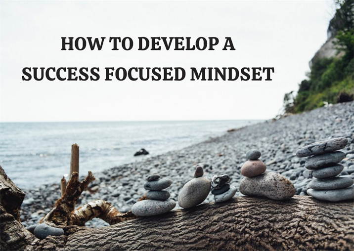 How to Develop a Success-Focused Mindset | by Ana Lucia Novak | Medium