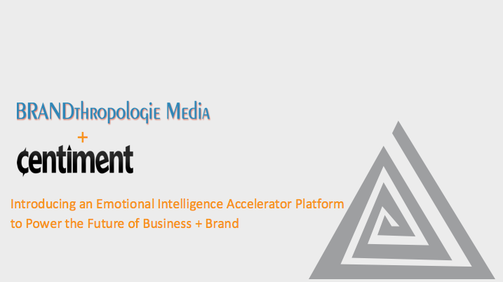 Centiment + BRANDthropologie Media Form Groundbreaking JV Powered by ...