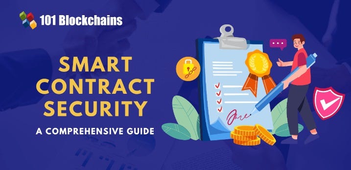 Smart Contracts Security Program — 101 Blockchains | by 101 Blockchains | Sep, 2023 | Medium